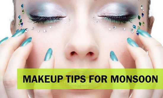 7 Best Makeup Tips for Monsoon or Rainy Season