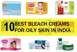Top 10 Best Bleach Cream for Oily Skin Acne Prone Skin in India: (2022)